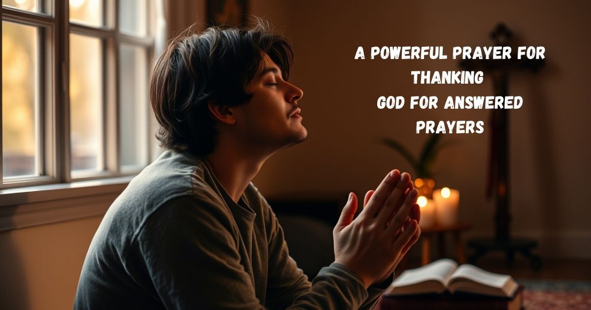 Prayer for Thanking God for Answered Prayers: A Thanksgiving Guide